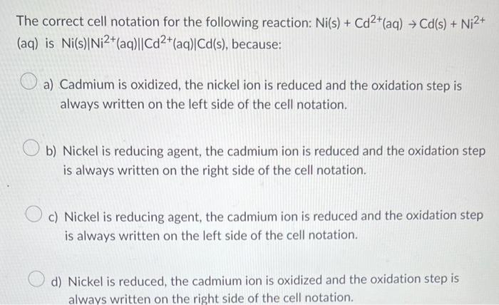 Solved The correct cell notation for the following reaction: | Chegg.com