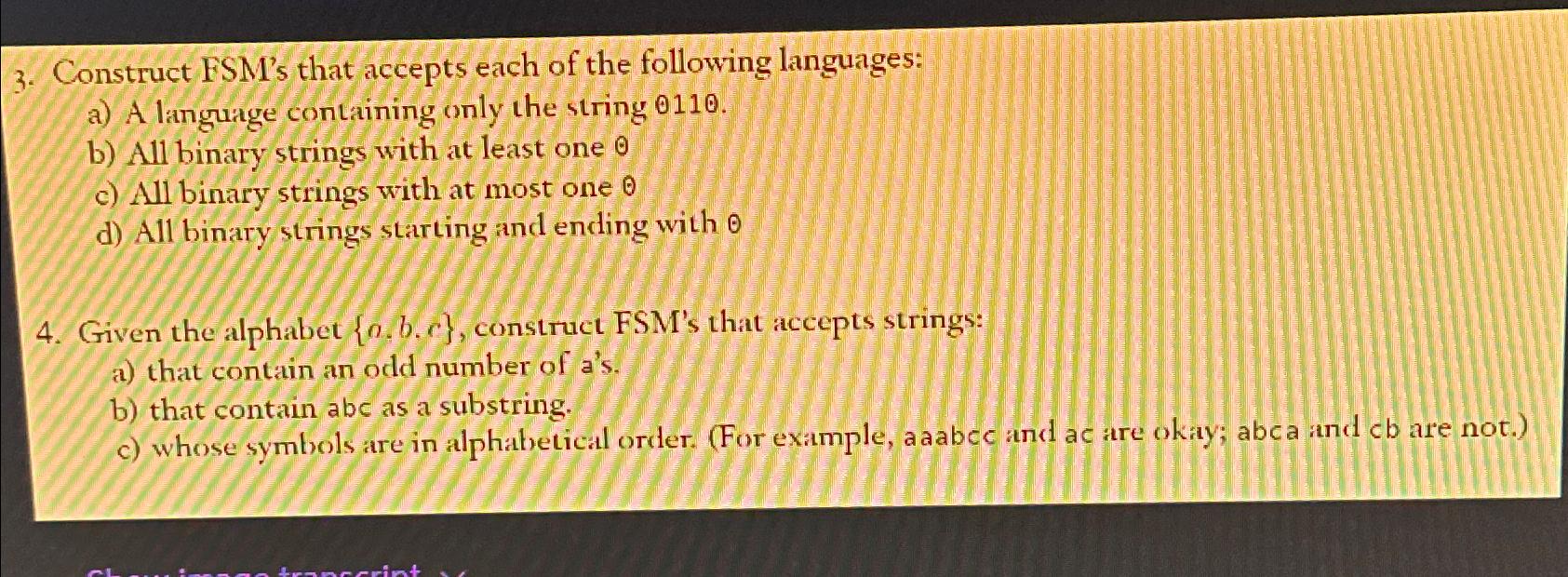 Solved Construct FSM's that accepts each of the following | Chegg.com
