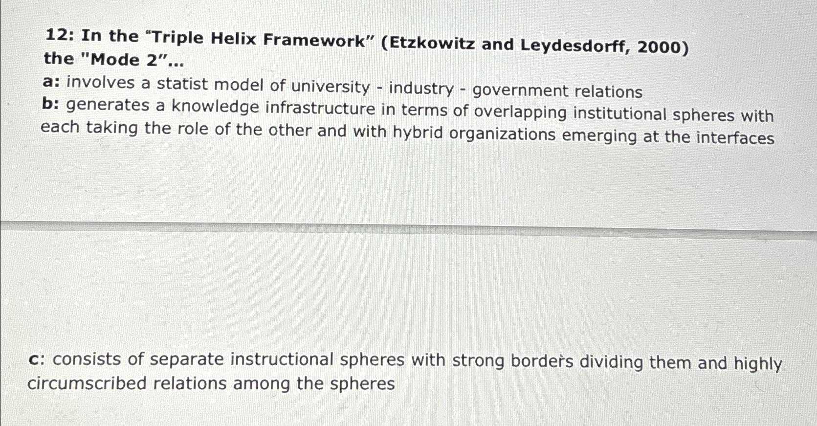 Solved 12: In the "Triple Helix Framework" (Etzkowitz and | Chegg.com