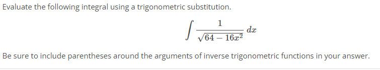 Solved Evaluate the following integral using a trigonometric | Chegg.com