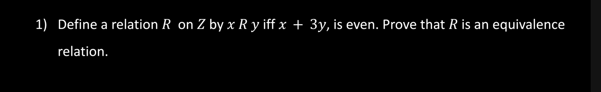 Solved Define a relation R ﻿on Z ﻿by xRy ﻿iff x+3y, ﻿is | Chegg.com