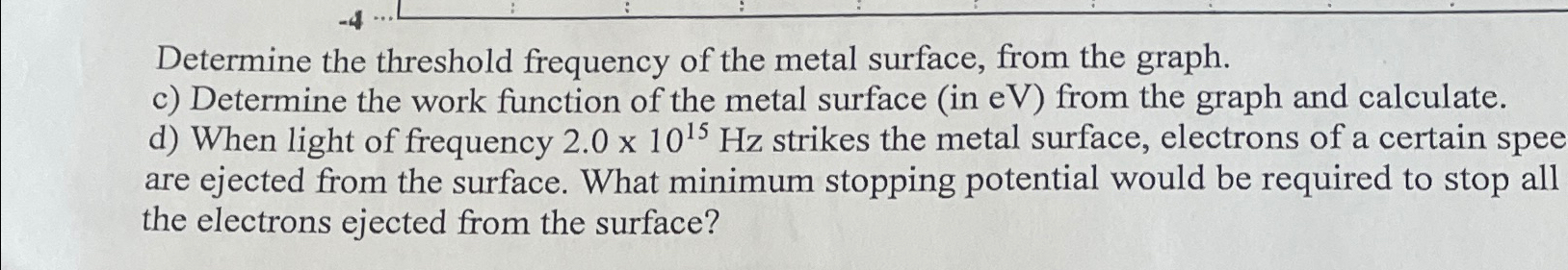 Solved Determine the threshold frequency of the metal | Chegg.com