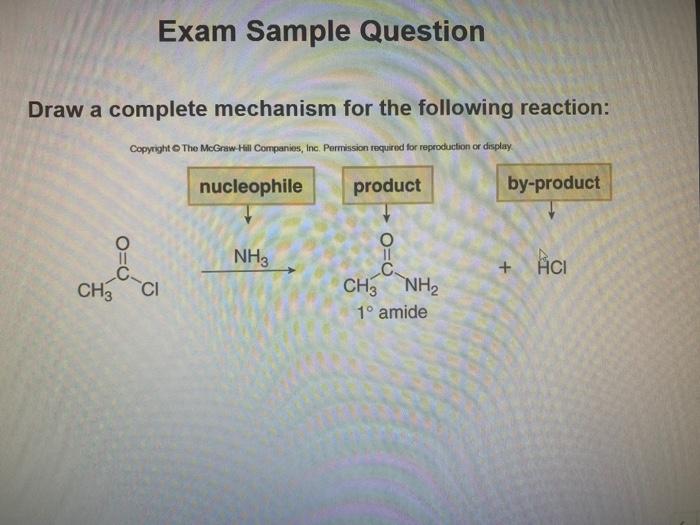 Solved Exam Sample Question Draw a complete mechanism for | Chegg.com