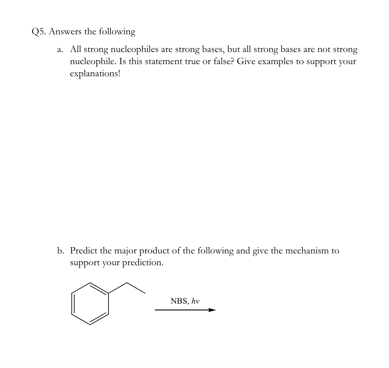 Solved Q5. ﻿Answers the followinga. ﻿All strong nucleophiles | Chegg.com