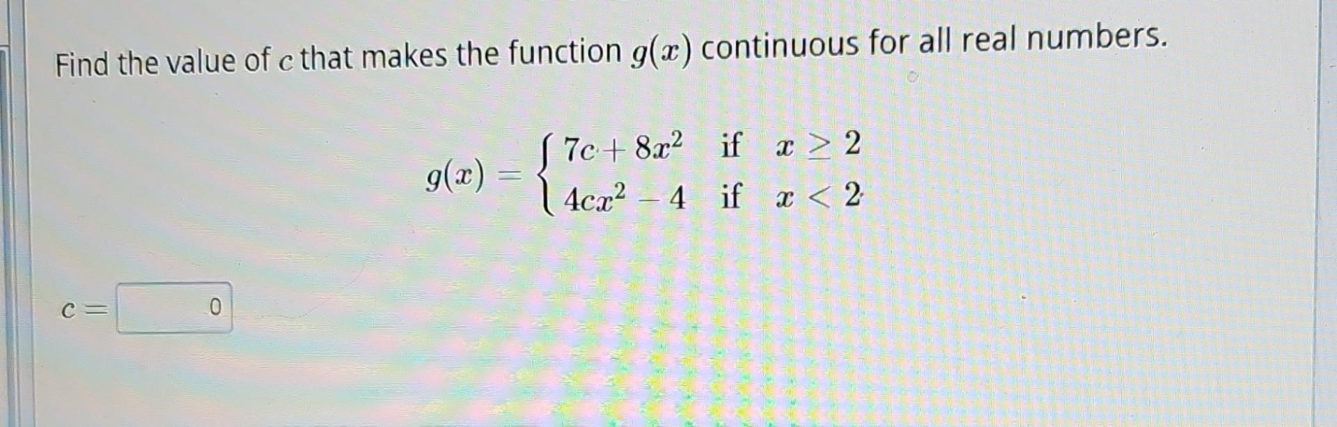 Solved Find the value of c that makes the function g(x) | Chegg.com