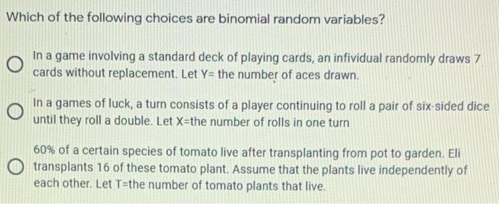 Solved Which of the following choices are binomial random | Chegg.com