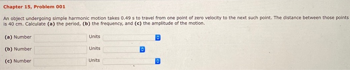 Solved Chapter 15, Problem 001 An object undergoing simple | Chegg.com