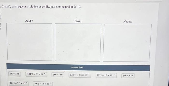 Solved Classify each aqueous solution as acidic, basic, or | Chegg.com
