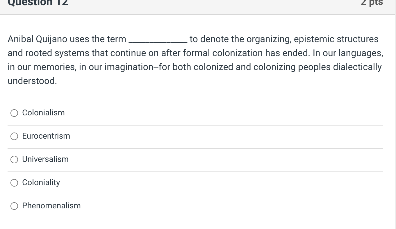 Solved Anibal Quijano uses the termto denote the organizing, | Chegg.com