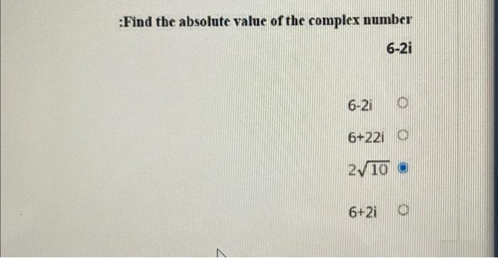 :Find the absolute value of the complex number 6-21 | Chegg.com