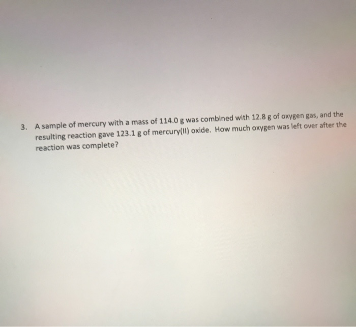 Solved 3. A sample of mercury with a mass of 114.0 g was | Chegg.com