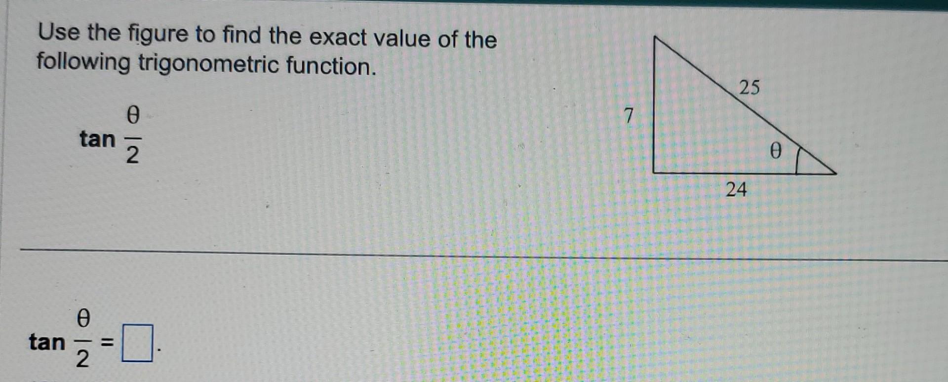 Solved Use the figure to find the exact value of the | Chegg.com