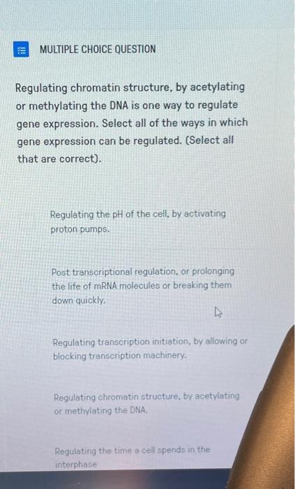Solved MULTIPLE CHOICE QUESTION Regulating chromatin | Chegg.com