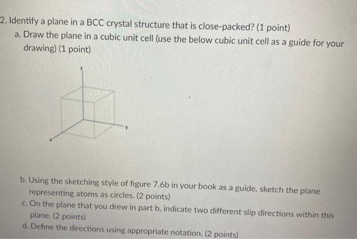 2. Identify a plane in a BCC crystal structure that | Chegg.com