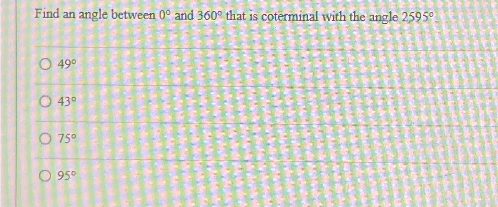 Solved Find an angle between 0° ﻿and 360° ﻿that is | Chegg.com