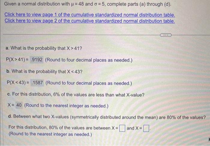 [Solved]: Given a normal distribution with ( mu=48 ) and