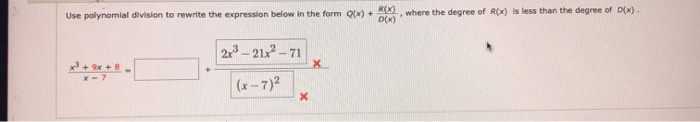 Solved Use polynomial division to rewrite the expression | Chegg.com