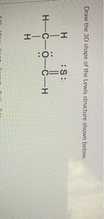 Solved Draw the 3D shape of the Lewis structure shown below. | Chegg.com