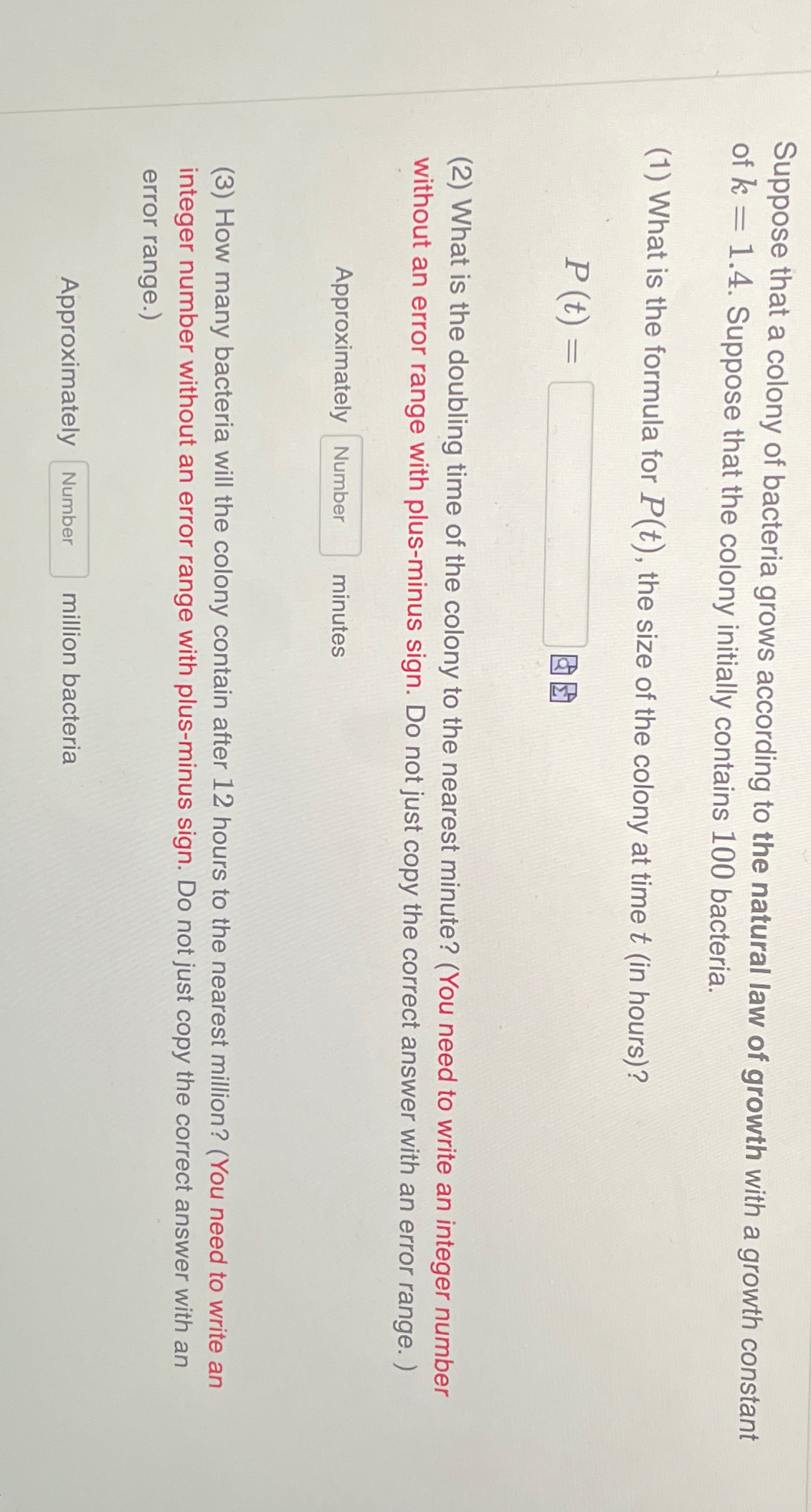 Solved Suppose that a colony of bacteria grows according to | Chegg.com