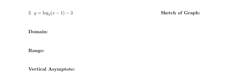 Solved y=log3(x-1)-3Sketch of Graph:Domain:Range:Vertical | Chegg.com
