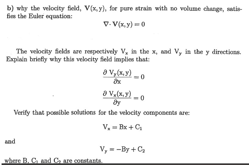 Solved b) ﻿why the velocity field, V(x,y), ﻿for pure strain | Chegg.com