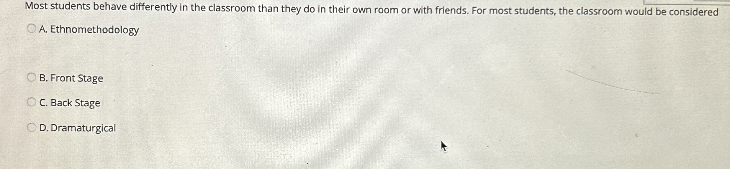 Solved Most students behave differently in the classroom | Chegg.com