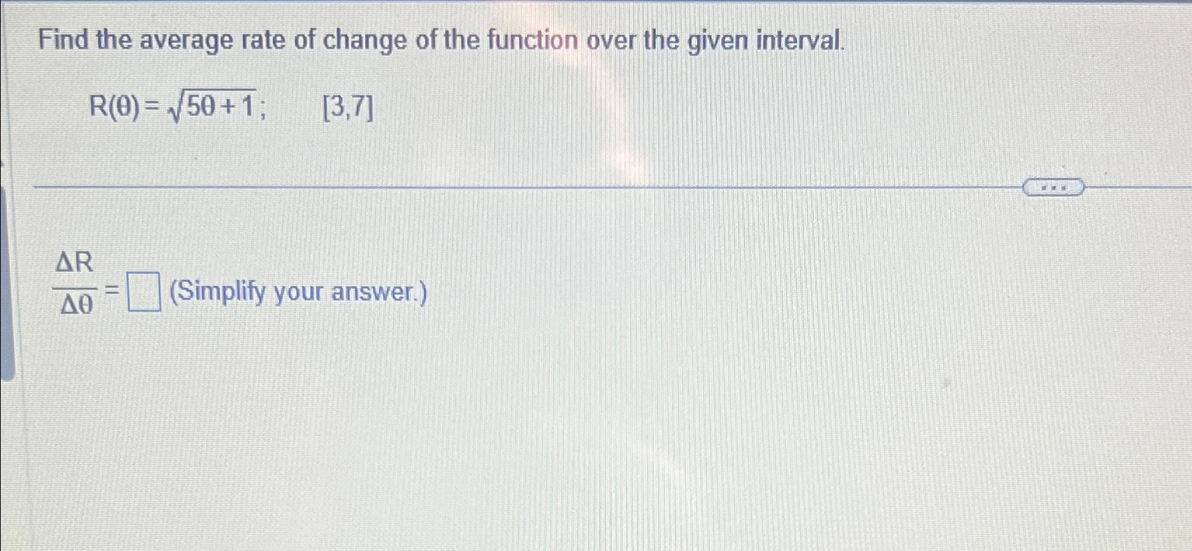 Solved Find the average rate of change of the function over | Chegg.com