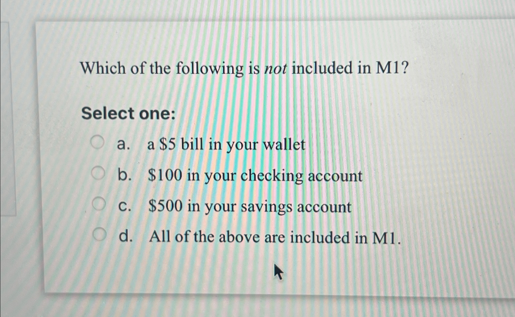 Solved Which of the following is not included in M1?Select | Chegg.com