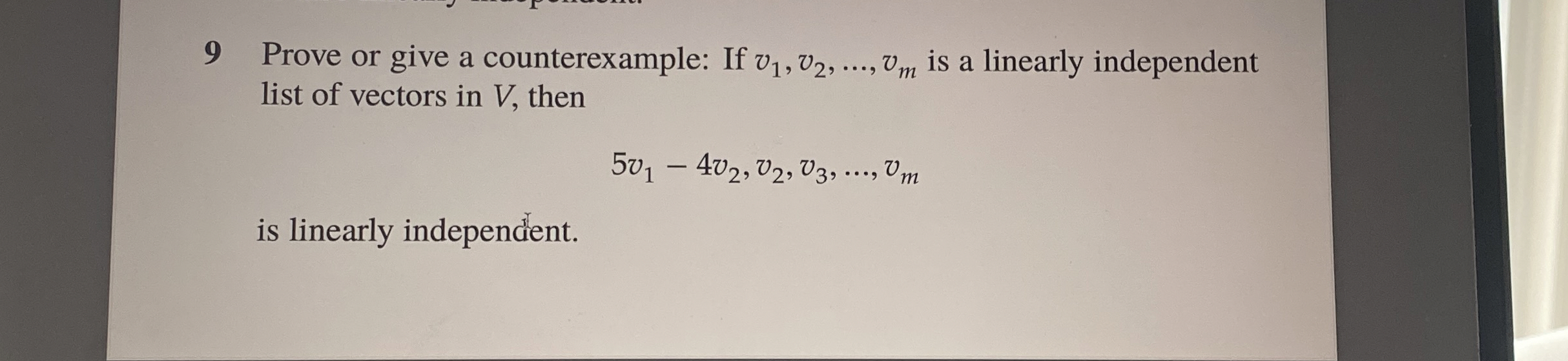 Solved 9 ﻿Prove or give a counterexample: If v1,v2,dots,vm | Chegg.com