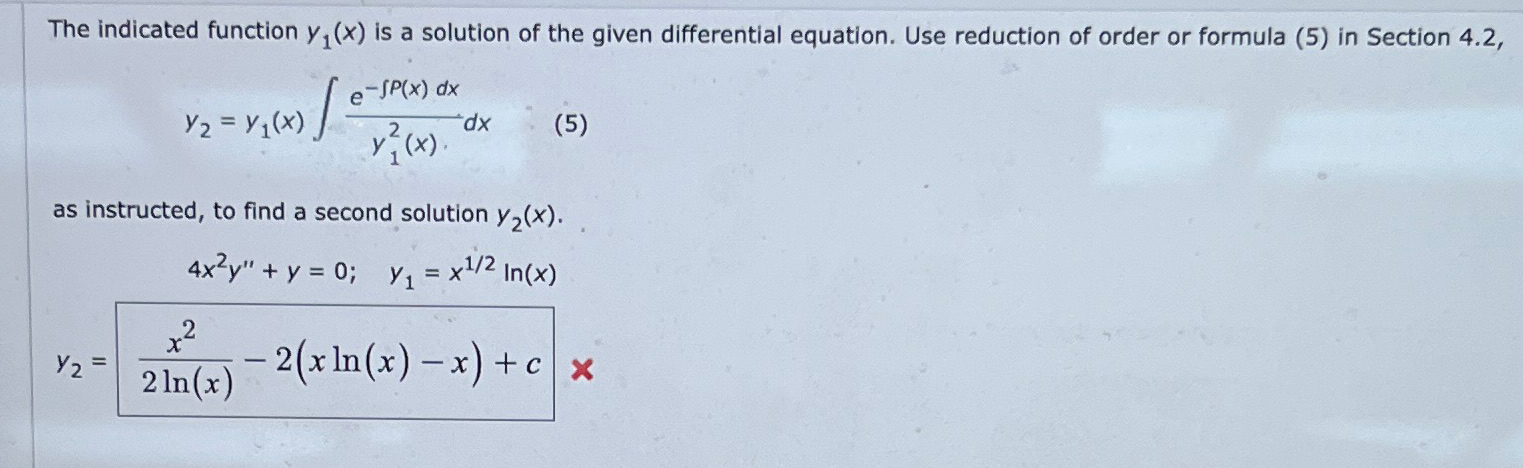 Solved The indicated function y1(x) ﻿is a solution of the | Chegg.com
