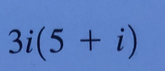 Solved 3i(5 + i) | Chegg.com