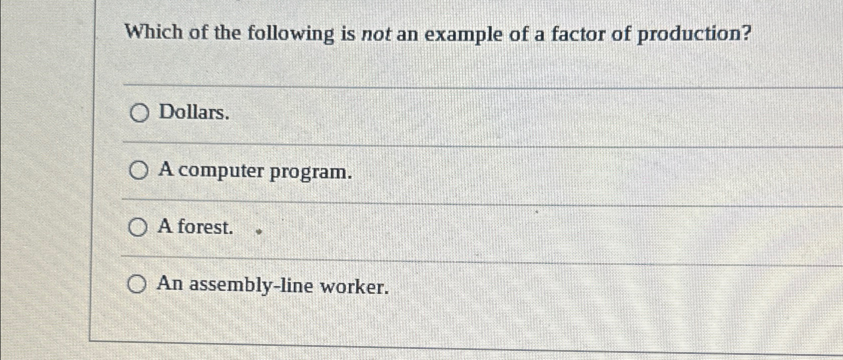 Solved Which of the following is not an example of a factor | Chegg.com