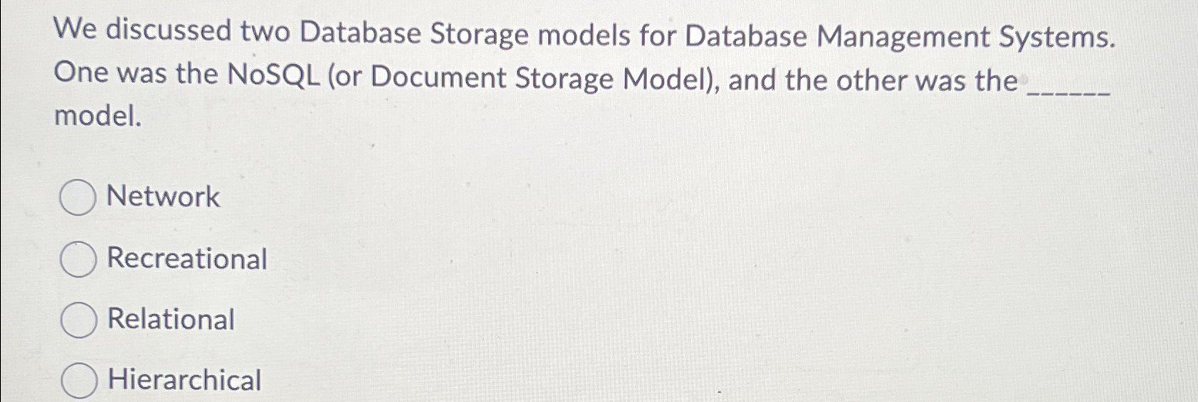 Solved We discussed two Database Storage models for Database | Chegg.com