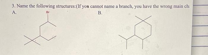 Solved 3. Name the following structures:(If you cannot name | Chegg.com