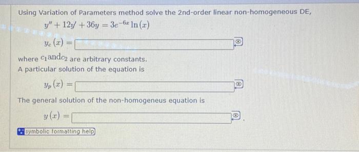 Solved Using Variation of Parameters method solve the | Chegg.com