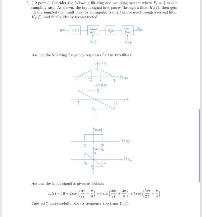 Solved 5. (12 points) Consider the following filtering and | Chegg.com
