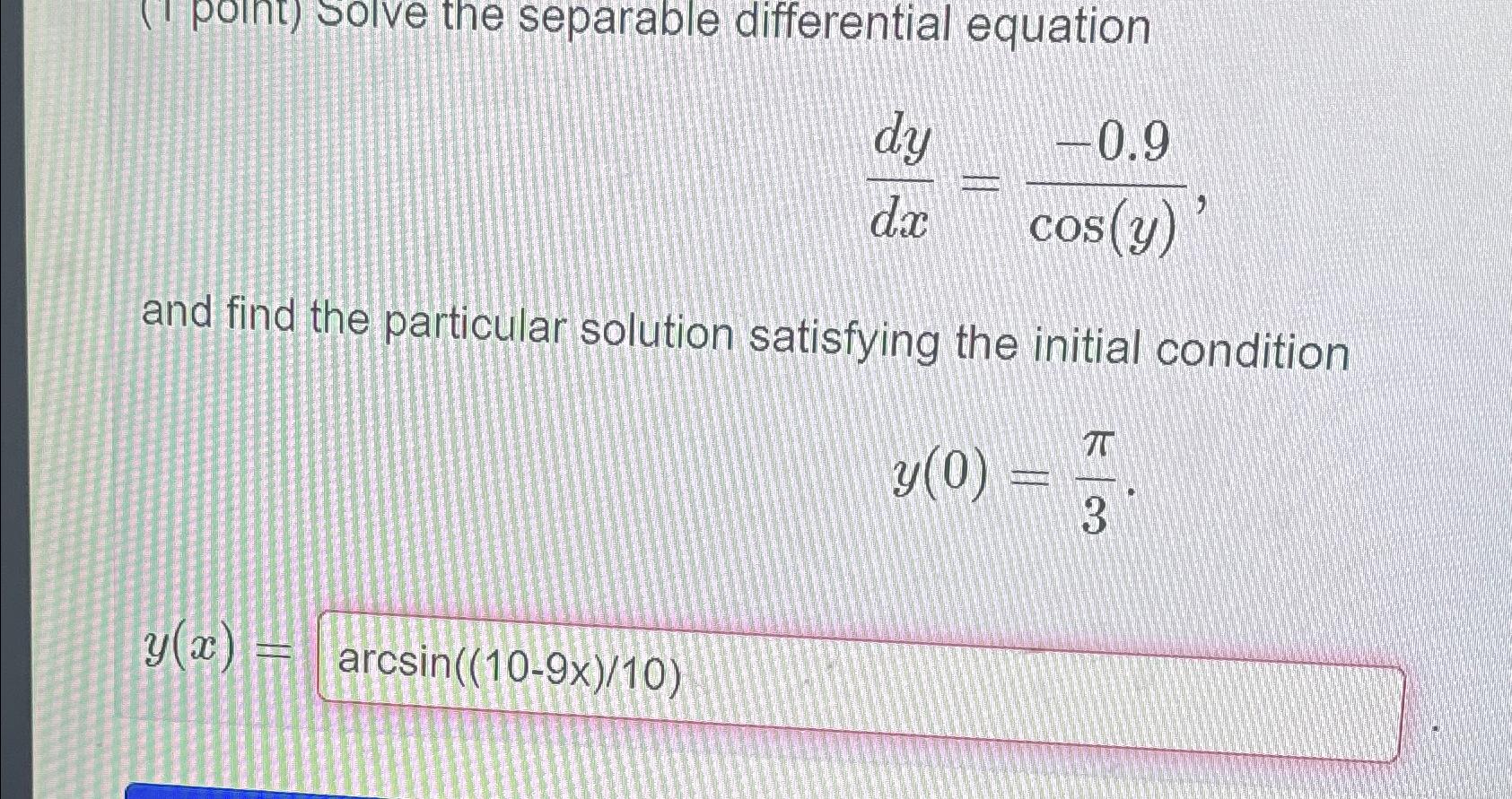 Solved point) ﻿solve the separable differential | Chegg.com
