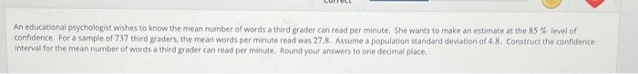 Solved An educational psychologist wishes to know the mean | Chegg.com Solved An educational psychologist wishes to know the mean | Chegg.com