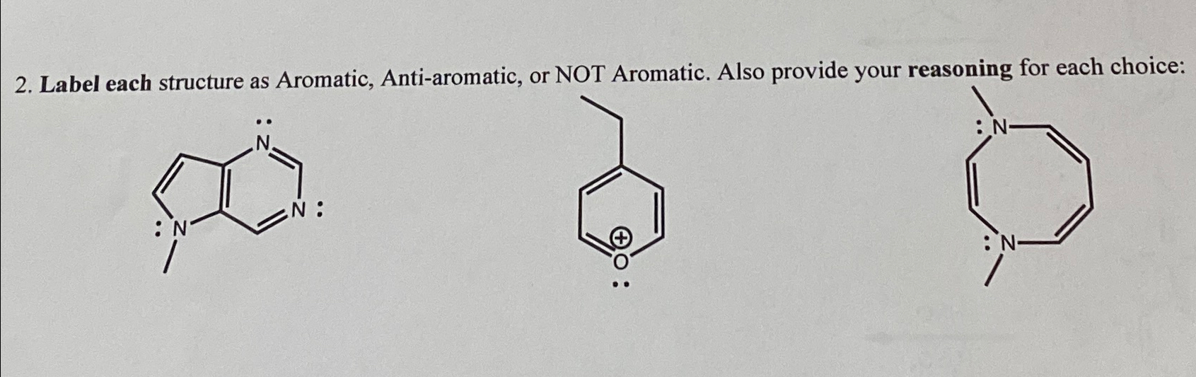 Solved Label each structure as Aromatic, Anti-aromatic, or | Chegg.com