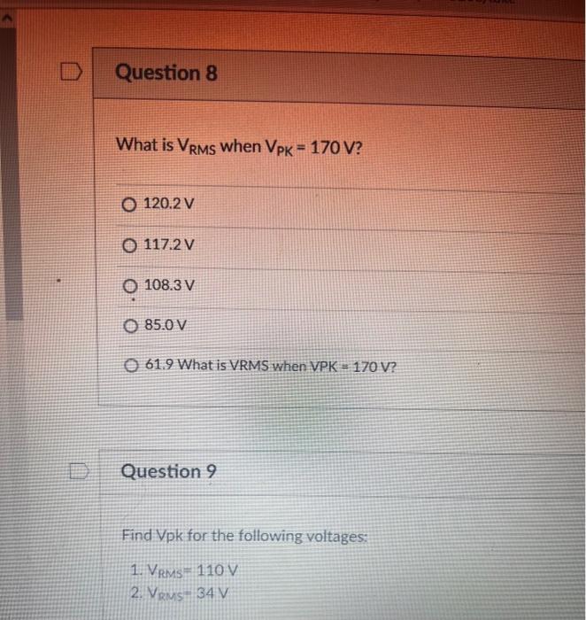 Solved Question 8 What is VRMs when Vpk = 170 V? 0 120.2V 0 | Chegg.com