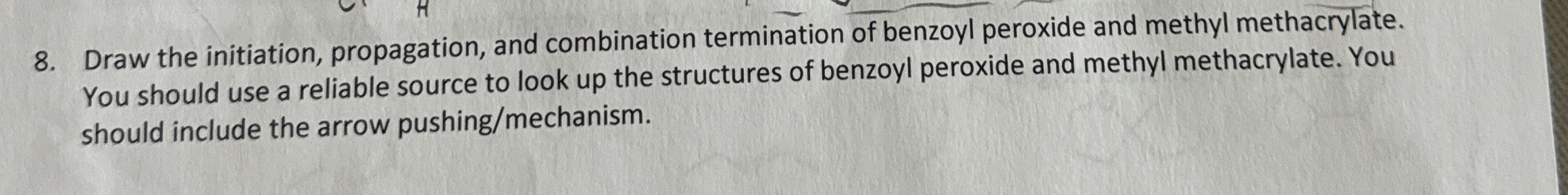 Solved Draw the initiation, propagation, and combination | Chegg.com