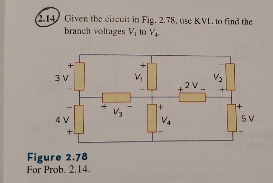 Solved (2.14) Given the circuit in Fig. 2.78, use KVL to | Chegg.com
