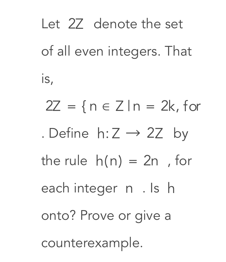 Solved Let 2Z ﻿denote the set of all even integers. That | Chegg.com