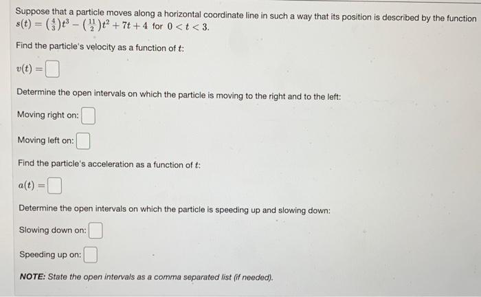 Solved Suppose That A Particle Moves Along A Horizontal
