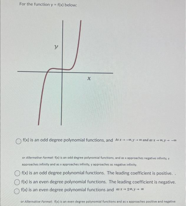 Solved For the function y=f(x) below: f(x) is an odd degree | Chegg.com