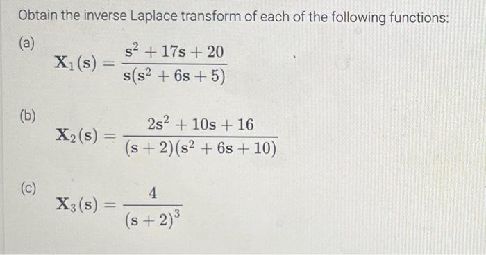 Solved Obtain the inverse Laplace transform of each of the | Chegg.com
