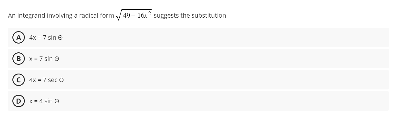 Solved An integrand involving a radical form 49-16x22 | Chegg.com