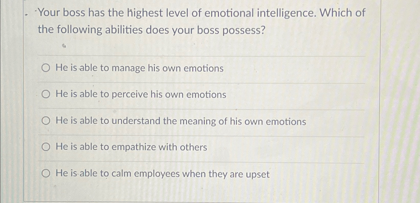 Solved Your boss has the highest level of emotional | Chegg.com