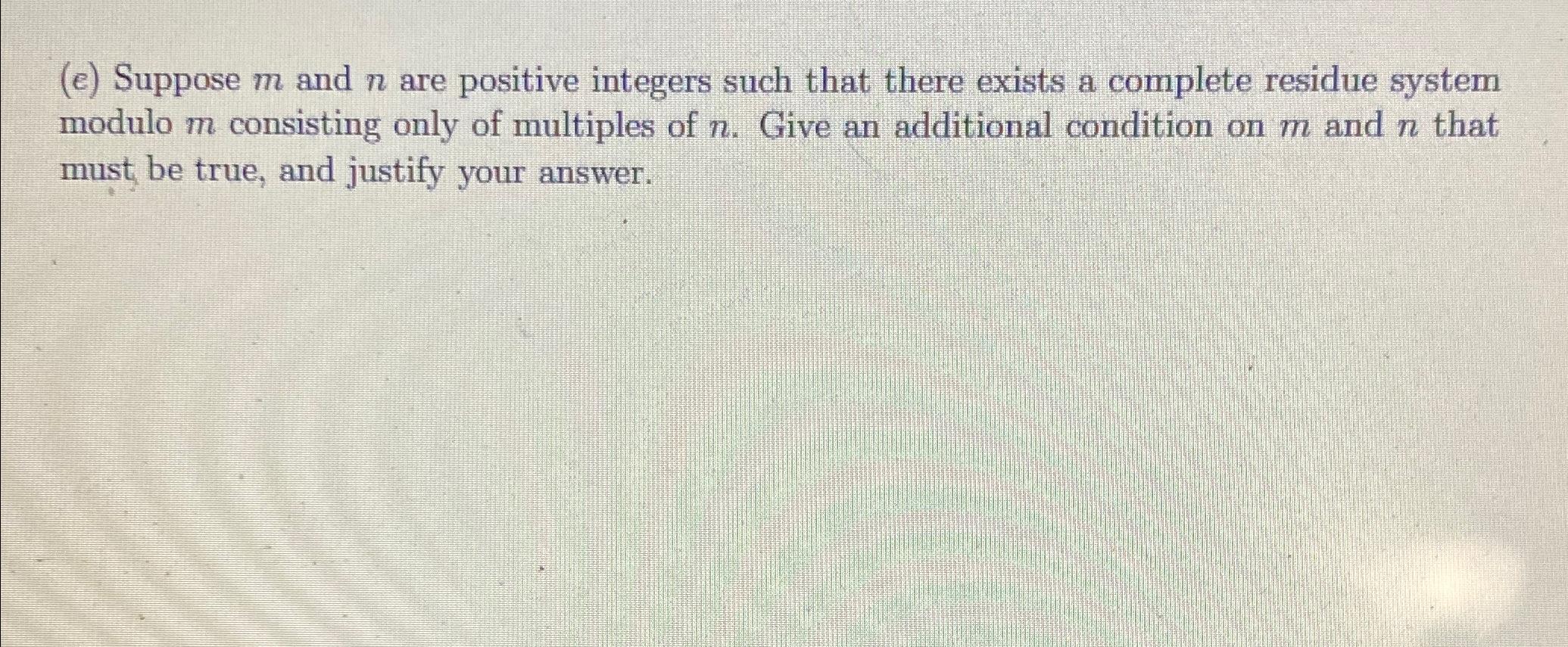Solved (e) ﻿Suppose m ﻿and n ﻿are positive integers such | Chegg.com