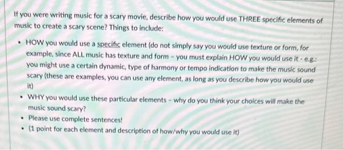 If you were writing music for a scary movie, describe | Chegg.com